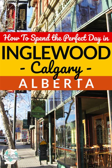 The Ultimate Guide To Inglewood Calgary Savour See And Shop The Creative Adventurer