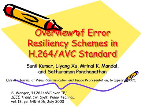 Ppt Overview Of Error Resiliency Schemes In H264avc Standard Powerpoint Presentation Id