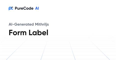 Build Great Mithriljs Form Label Components Faster Using Ai Tools