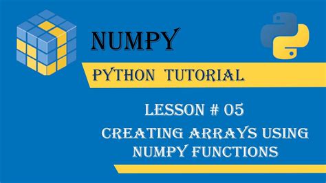 Creating Arrays Using Numpy Functions Lesson05 Numpy Python Tutorial Full Course In Urdu