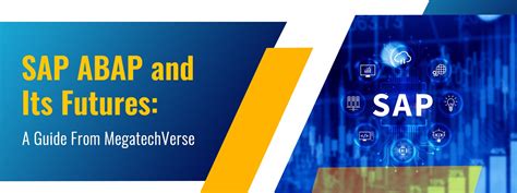 Sap Abap And Its Futures Megatechverse