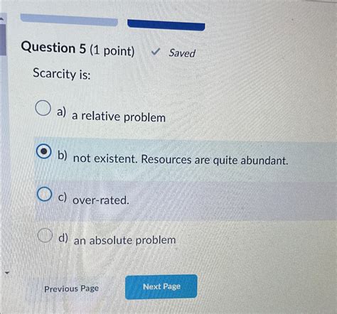 solved question 5 1 ﻿point savedscarcity is a ﻿a relative