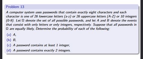 solved a computer system uses passwords that contain exactly