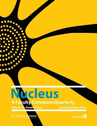 Nucleus Vol Double Issue Spring Summer By Faculty Commons Issuu