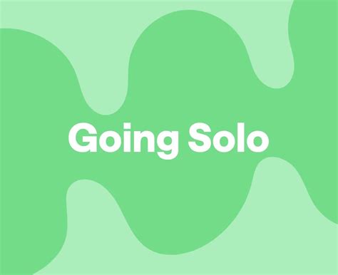 Why Going Solo Is Sometimes The Best Decision