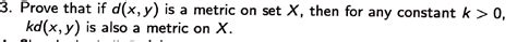 Solved Prove That If D X Y Is A Metric On Set X Then Chegg