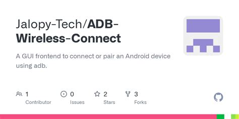 GitHub Jalopy Tech ADB Wireless Connect A GUI Frontend To Connect Or Pair An Android Device