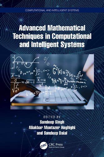 Advanced Mathematical Techniques In Computational And Intelligent Systems Pdfepub Version