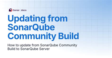 Updating From Sonarqube Community Build Sonarqube Server 20253