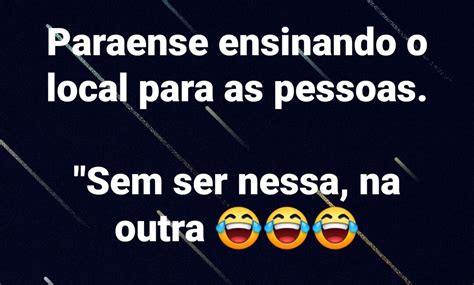 Pin De Nicole Silva Em I ️ Pará Piadas Memes Engraçados Paraense