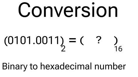 conversion from binary number to hexadecimal number digital