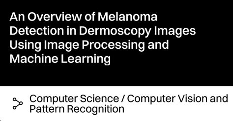 an overview of melanoma detection in dermoscopy images using image