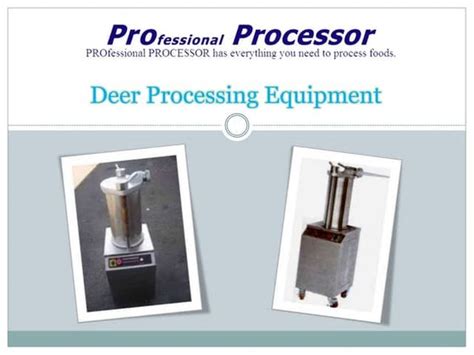 Commercial Deer Processing Equipment Ppt