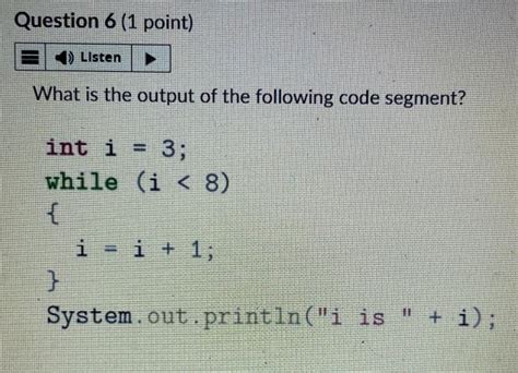 solved what is the output of the following code segment