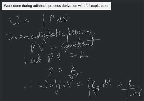 Work Done During Adiabatic Process Derivation With Full Explanation Filo