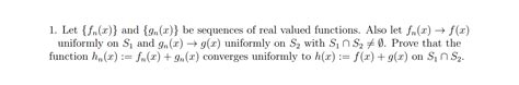 Solved Let Fn X And Gn X Be Sequences Of Real Valued Chegg Com