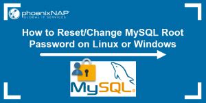 How To Reset Change MySQL Root Password On Linux Or Windows