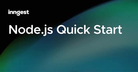 Nodejs Quick Start Inngest Documentation