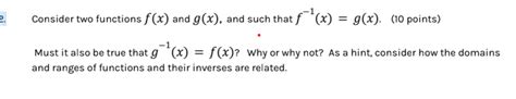 Solved Consider Two Functions F X And G X And Such That Chegg Com