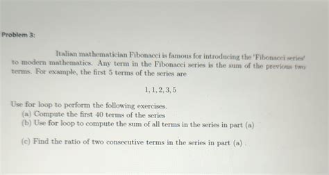 Problem 3italian Mathematician Fibonacci Is Famous