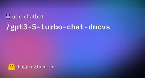 ude-chatbot/gpt3-5-turbo-chat-dmcvs · Datasets at Hugging Face