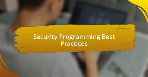 Security Programming Best Practices Quiz Sg