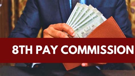8th Pay Commission Govt May Simplify Allowances Focus On Basic Pay