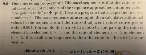Solved 98 One Interesting Property Of A Fibonacci Sequence