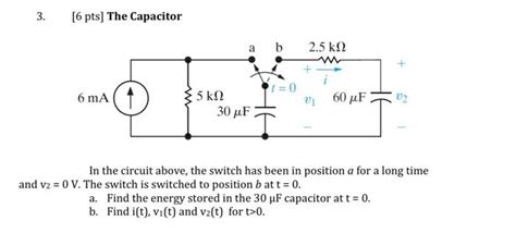 Solved Pts The Capacitor In The Circuit Above The Chegg Com