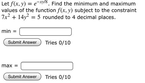 solved let f x y e xy 8 find the minimum and maximum