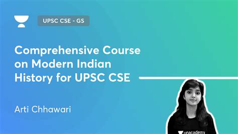 UPSC CSE GS Comprehensive Course On Modern Indian History For UPSC CSE By Unacademy