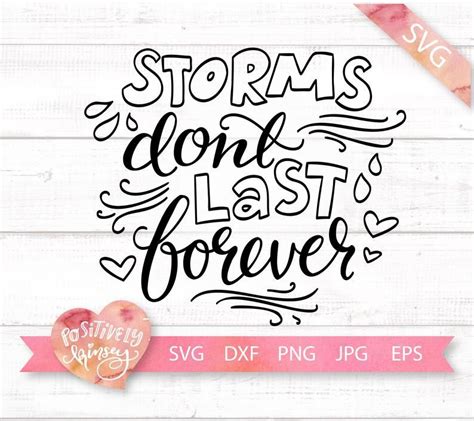 Storms Dont Last Forever Svg Inspirational Svg Encouragement Svg