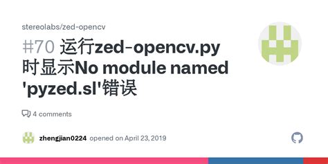 Zed Opencv Py No Module Named Pyzed Sl Issue Stereolabs Zed Opencv Github