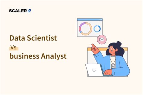 Data Scientist Vs Business Analyst Whats The Difference