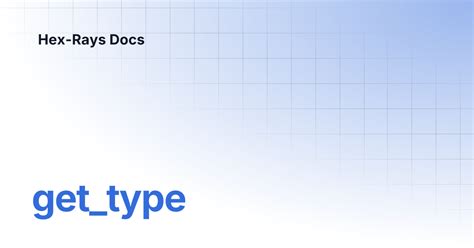 Gettype Hex Rays Docs
