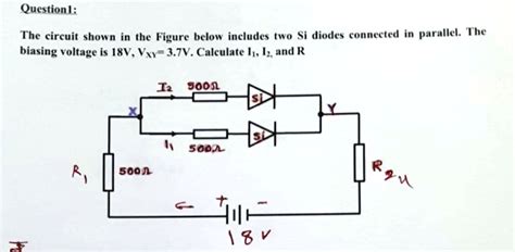 Solved The Circuit Shown In The Figure Below Includes Two Si Diodes Connected In Parallel The