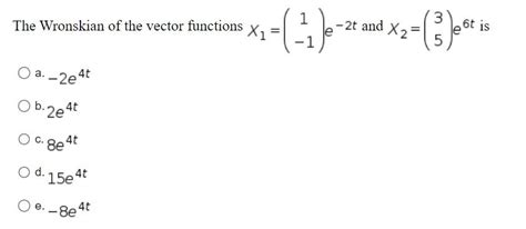 Solved a. −2e4t b. 2e4t c. 8e4t d. 15e4t e. −8e4t | Chegg.com