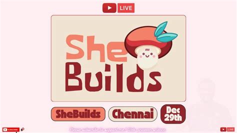 Thanga Ayyanar On Linkedin Shebuilds Code And Connect Chennai Edition