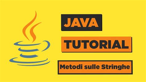 Java Metodi Sulle Stringhe Youtube