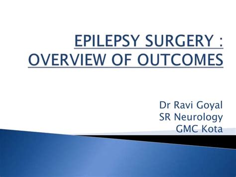 Epilepsy Surgery Pptx