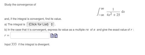 Solved Study The Convergence Of Integral Infinity Infinity Chegg Com