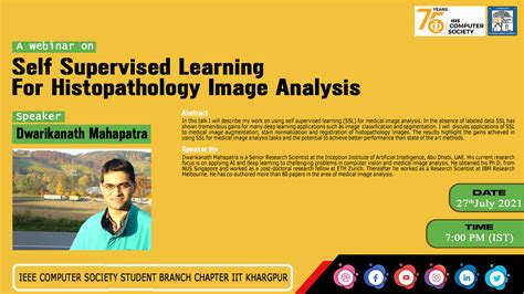 Live Webinar Self Supervised Learning For Histopathology Image Analysis [27 July 2021] Ieee