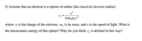 Assume That An Electron Is A Sphere Of Radius The