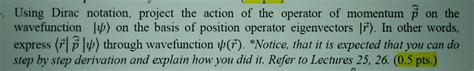 solved using dirac notation project the action of the