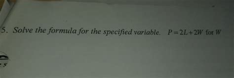 Solved Solve The Formula For The Specified Variable Chegg