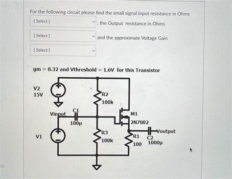Solved For The Following Circuit Please Find The Small Chegg