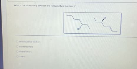 [Solved]: What is the relationship between the following two