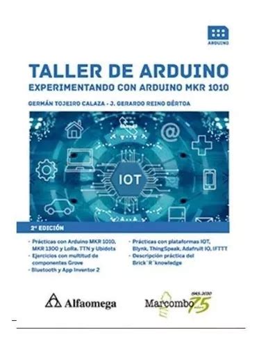 Libro Taller De Arduino Experimentando Con Arduino Mkr1010 Envío Gratis