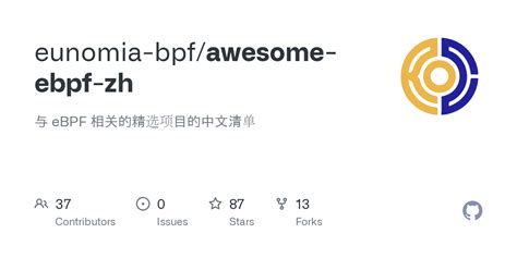 Github Eunomia Bpfawesome Ebpf Zh 与 Ebpf 相关的精选项目的中文清单