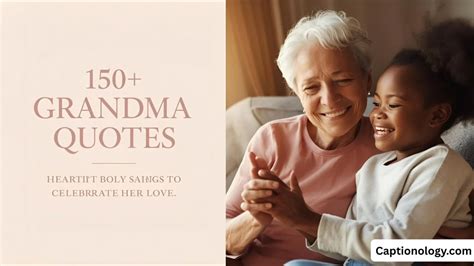 150 Grandma Quotes Heartfelt Sayings To Celebrate Her Love